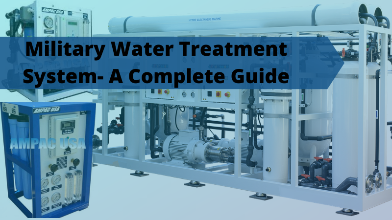 Ampac USA-Military Water Treatment System Complete Guide